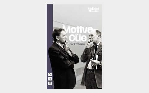 The Motive and the Cue | National Theatre