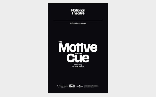 The Motive and the Cue | National Theatre